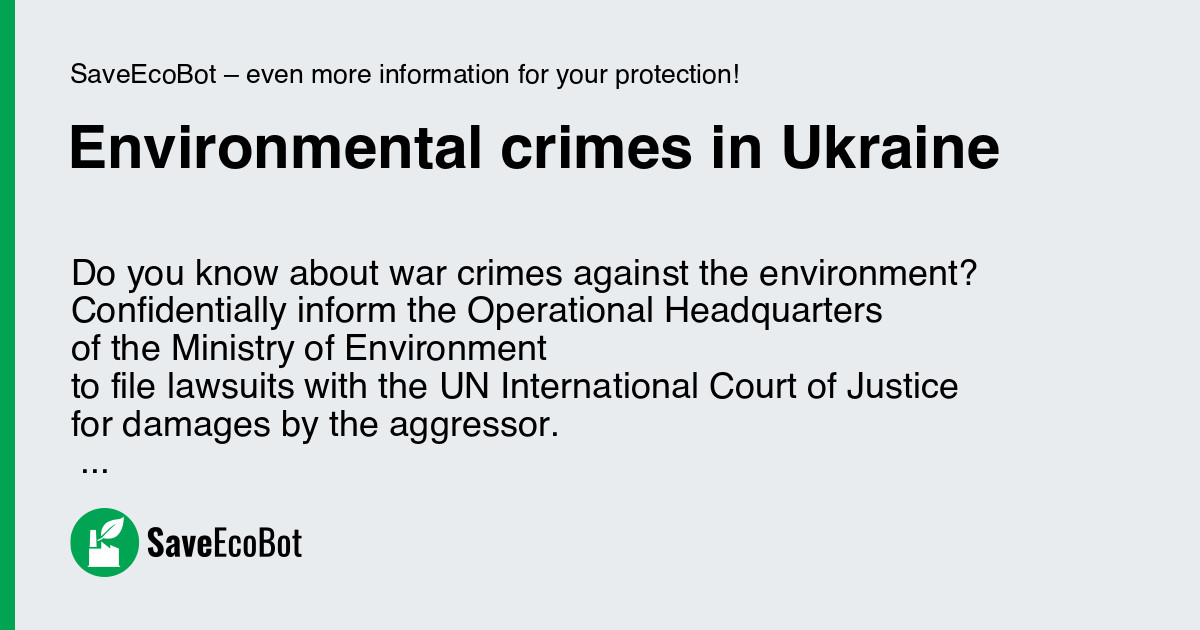 War crimes against the environment of Ukraine - SaveEcoBot